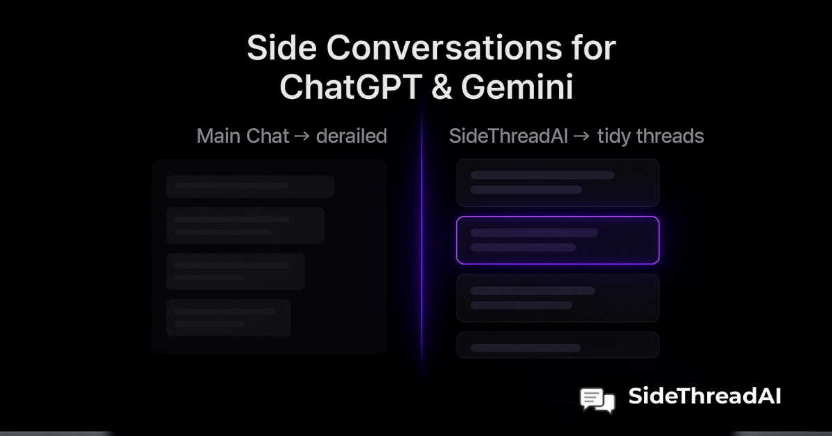 SideThreadAI: AI Side Conversations & Threads for ChatGPT